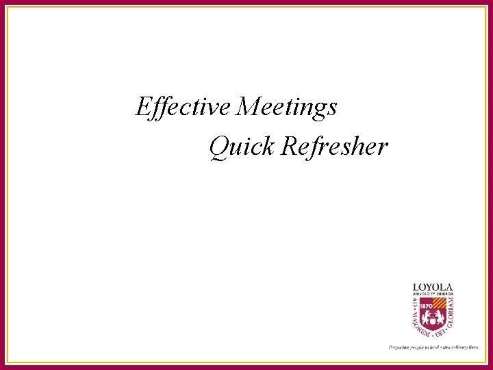 Effective Meetings Quick Refresher 10 Best Practices for