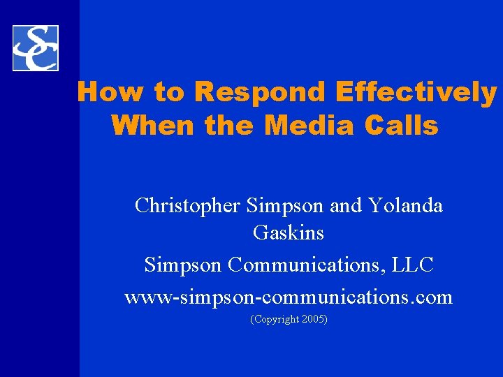 How to Respond Effectively When the Media Calls