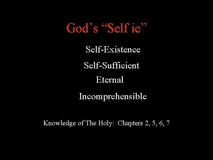 A brief study of the Attributes of God