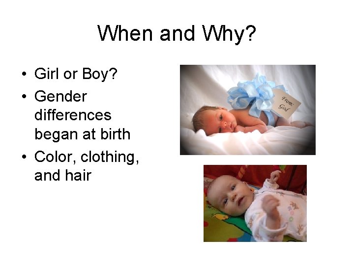 Gender Development When and Why Girl or Boy