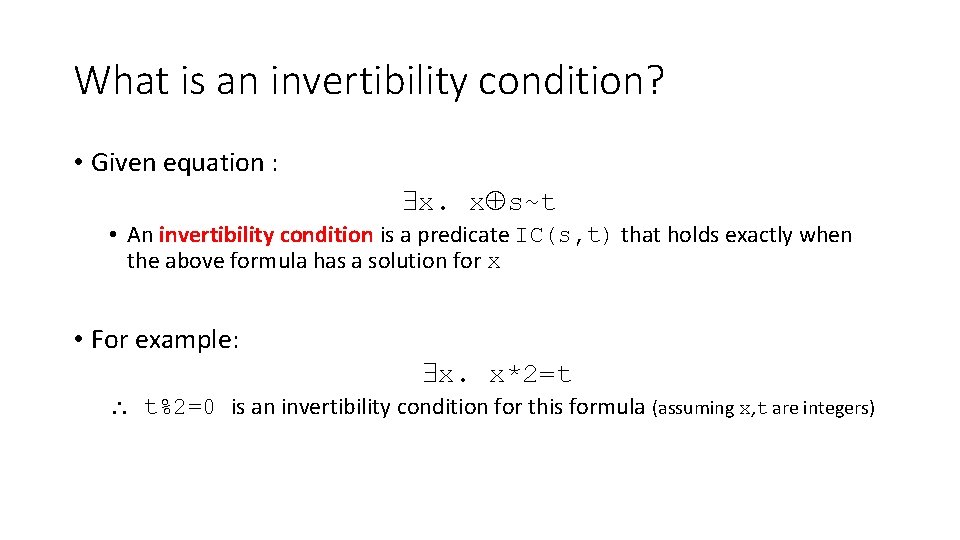 Invertibility Conditions for Floating Point Formulas Martin Brain