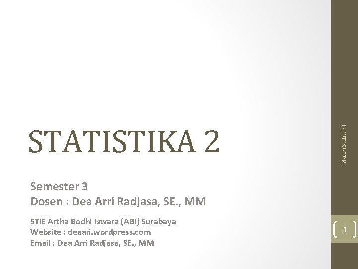 Materi Statistik II STATISTIKA 2 Semester 3 Dosen