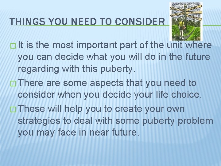 How to deal with Puberty STRATEGIES FOR ADOLESCENCE