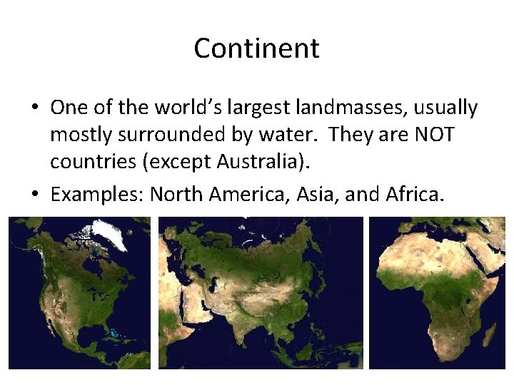 Continents An overview Bellwork What is a continent