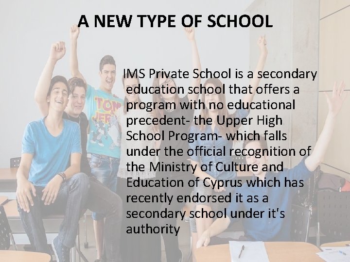CYPRUS LIMASSOL IMS PRIVATE SCHOOL A NEW TYPE