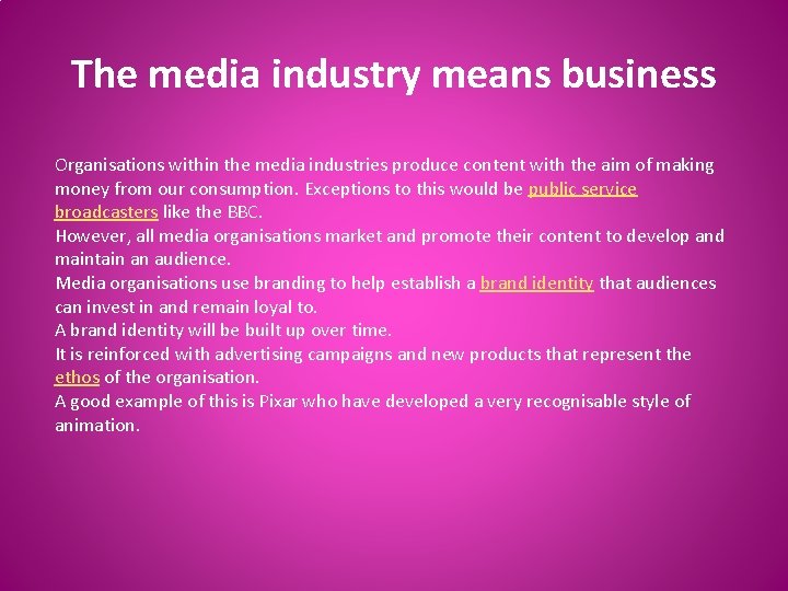 Learning Objectives Be able to understand media industries