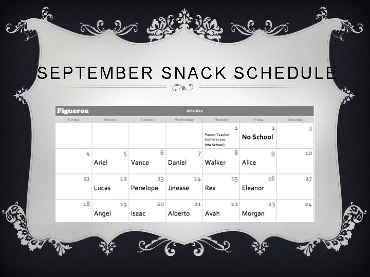 MS FIGUEROA PreK Class SEPTEMBER SNACK SCHEDULE CLASS