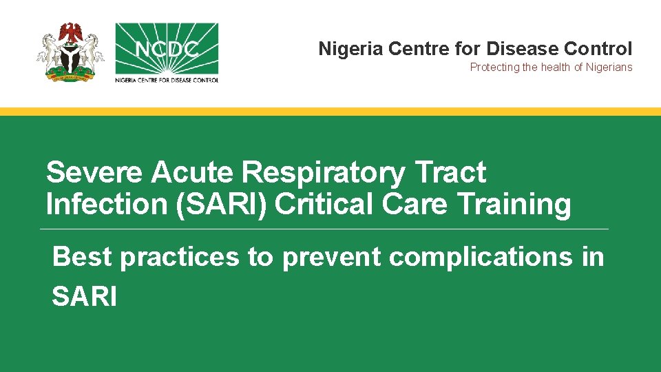Nigeria Centre for Disease Control Protecting the health