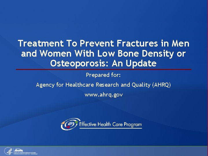 Treatment To Prevent Fractures in Men and Women
