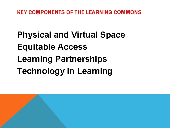 CHANGES ARE ON THE HORIZON FOR ALL SCHOOLS