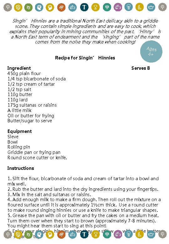 Singin Hinnies are a traditional North East delicacy