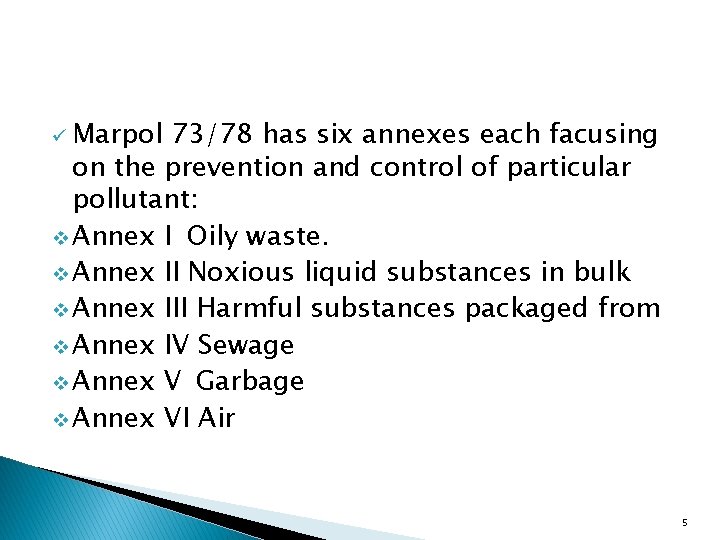 MANAGEMENT OF MARPOL WASTE RECEPTION FACILITY BY TILBURY