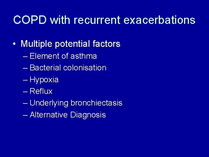 Exacerbation Management of COPD David Anderson Respiratory Consultant