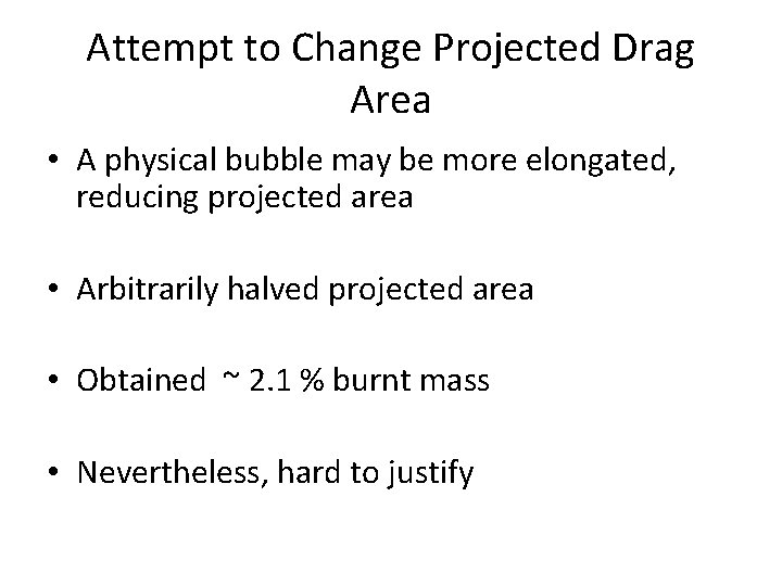 A OneDimensional Model of Buoyant Flame Bubble Propagation