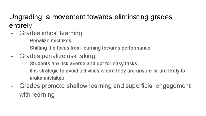 Ungrading Alternatives to Traditional Grading Jenni Momsen Jeff
