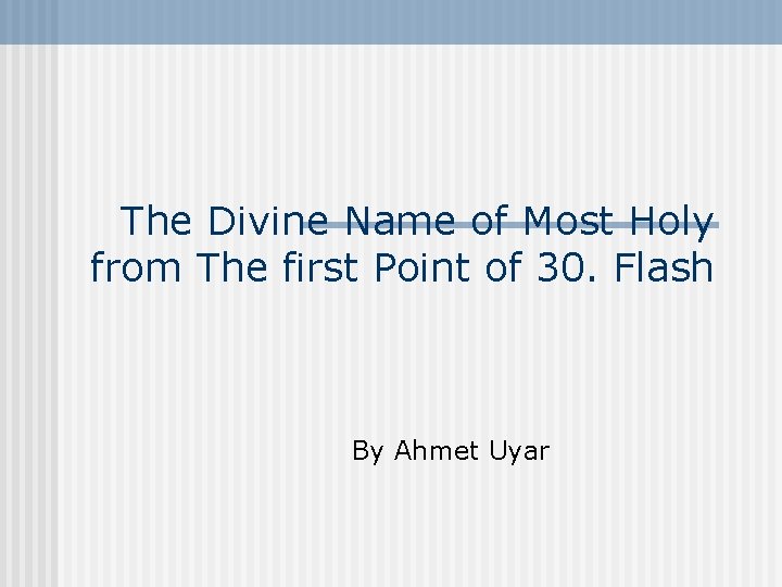 The Divine Name of Most Holy from The
