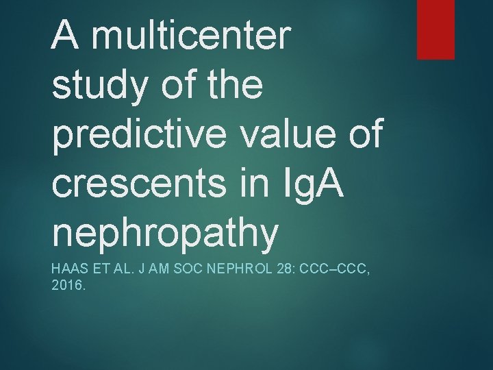 A multicenter study of the predictive value of