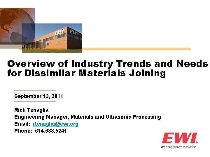 Overview of Industry Trends and Needs for Dissimilar