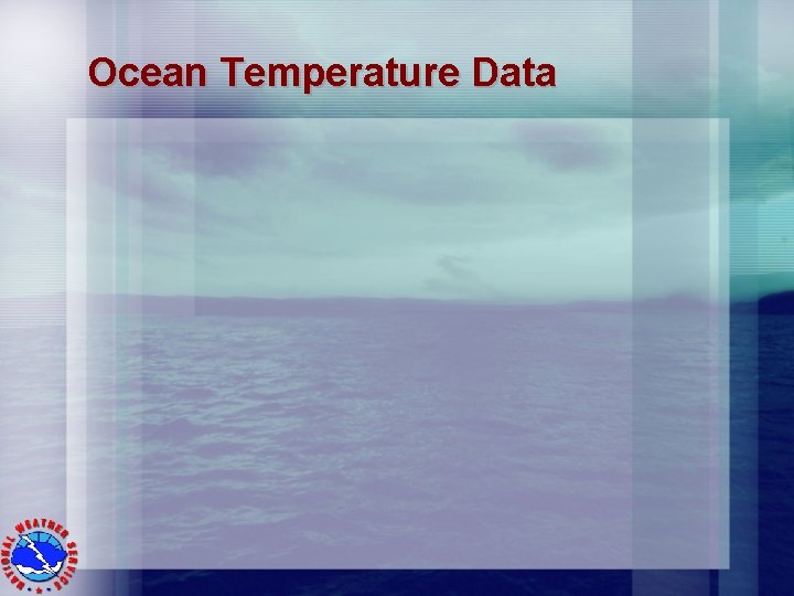 The Oceans A Presentation on AtmosphereOcean Interaction Presented
