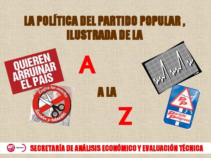 LA POLTICA DEL PARTIDO POPULAR ILUSTRADA DE LA
