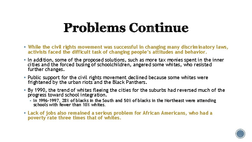 SWBAT examine why the Civil Rights Movement shifts