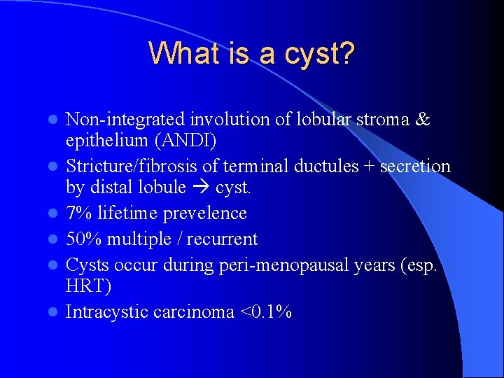 Management of Breast Cysts and Fibroadenoma Dr Simon