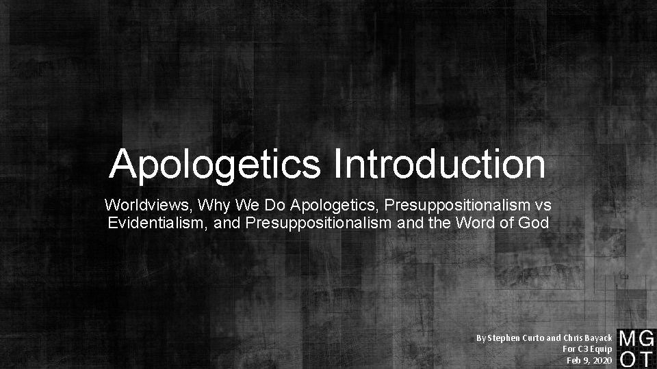 Apologetics Introduction Worldviews Why We Do Apologetics ...