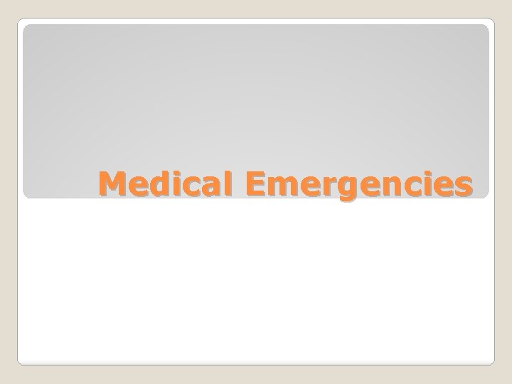 Medical Emergencies Crash cart Drugs and equipment for