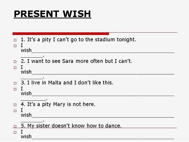 I Wish Wishes about the present and future