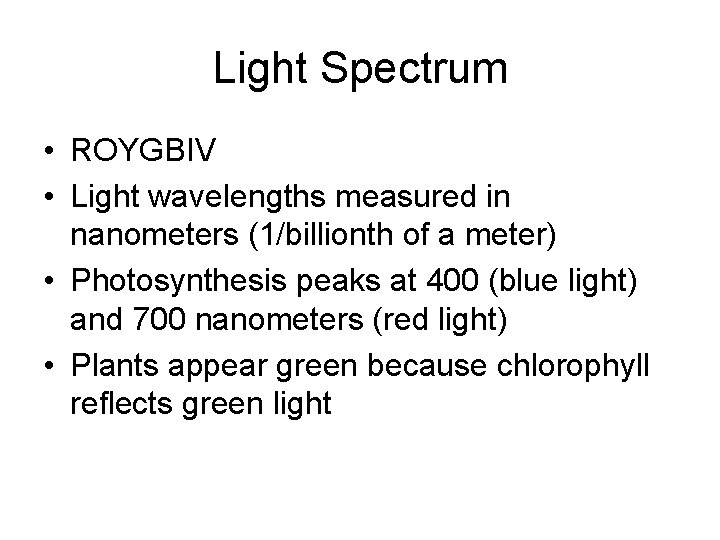 THE BASICS OF PHOTOSYNTHESIS Almost all plants are