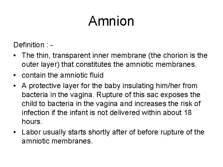 Foetal Membranes Amnion Definition The thin transparent inner