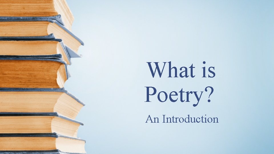 What is Poetry An Introduction expression of thoughts