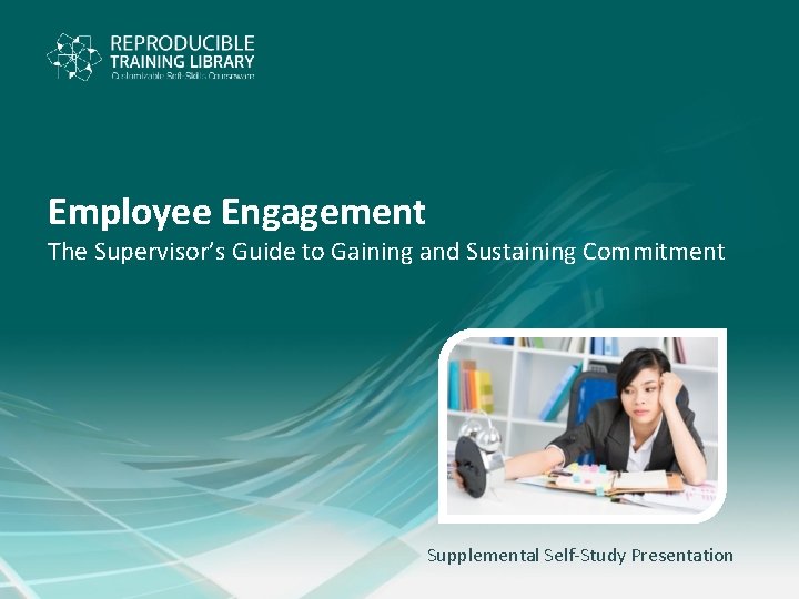 Employee Engagement The Supervisors Guide to Gaining and