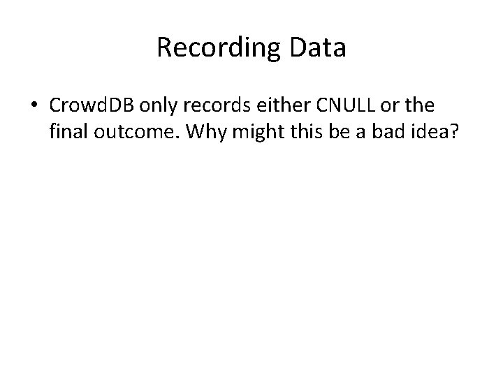 Crowd Db History Lesson First crowdpowered database At