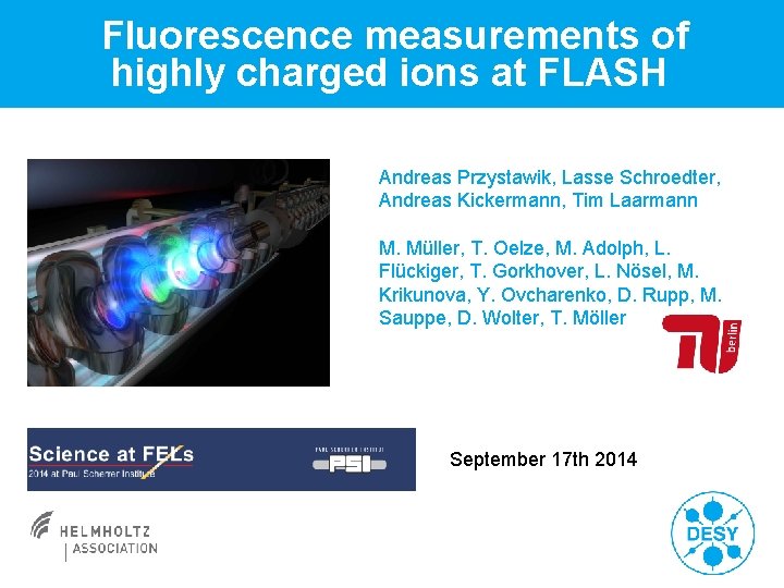 Fluorescence measurements of highly charged ions at FLASH