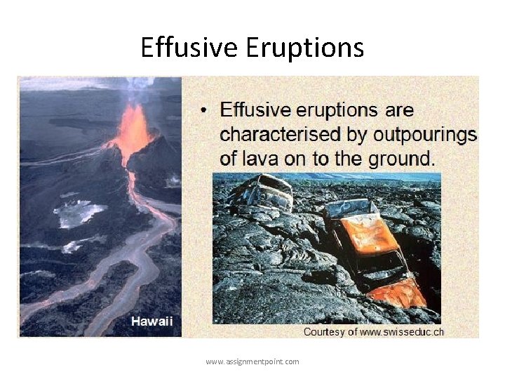 Volcanic Eruptions www assignmentpoint com What is a
