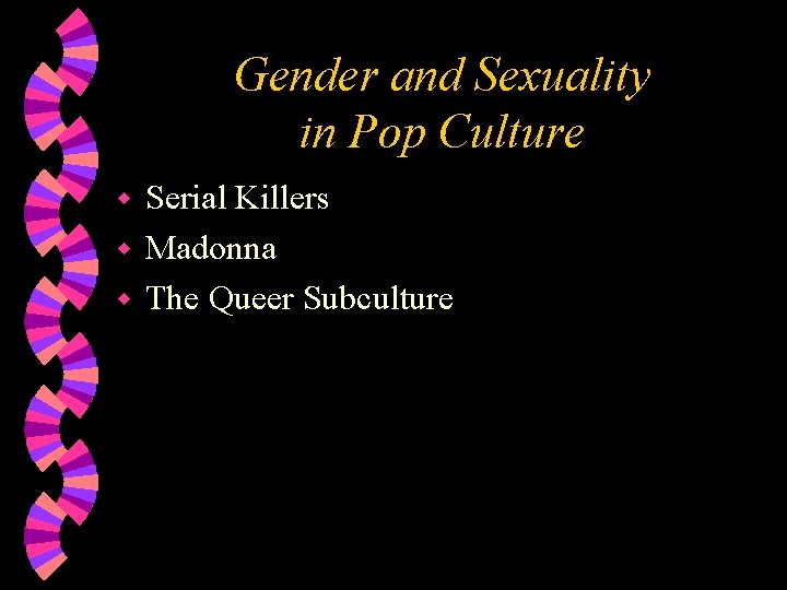 Popular Culture by Carla Freccero Presenters Jennifer Santos