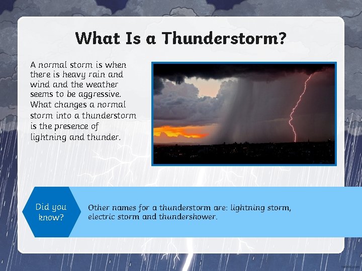 What Is a Thunderstorm A normal storm is