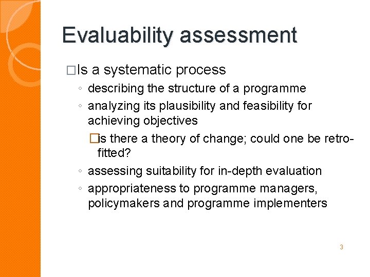 Designing Influential Evaluations Session 7 Commissioning evaluations ...