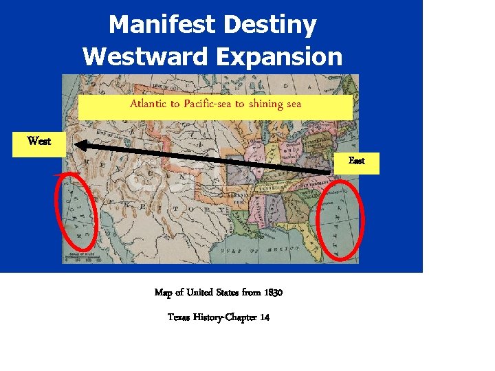 Manifest Destiny Westward Expansion Atlantic to Pacificsea to