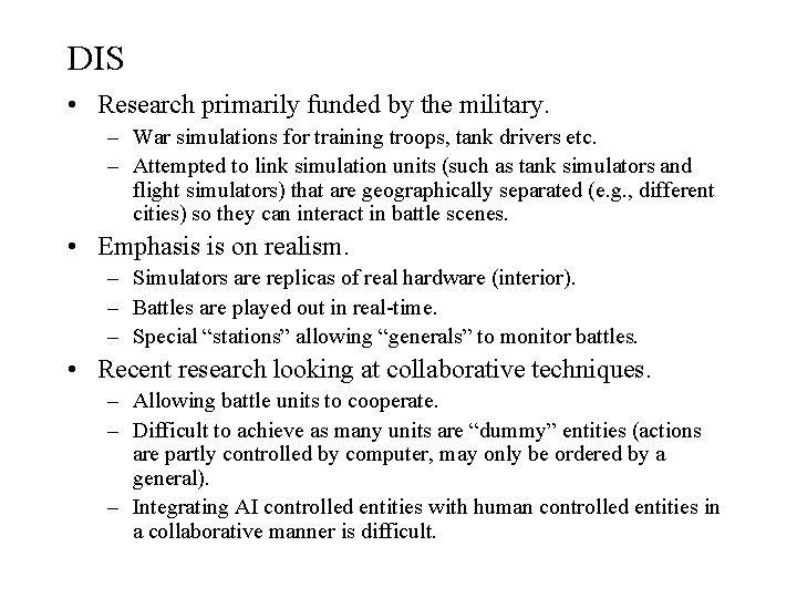 Networked Games consistency and realtime Objectives Understand the