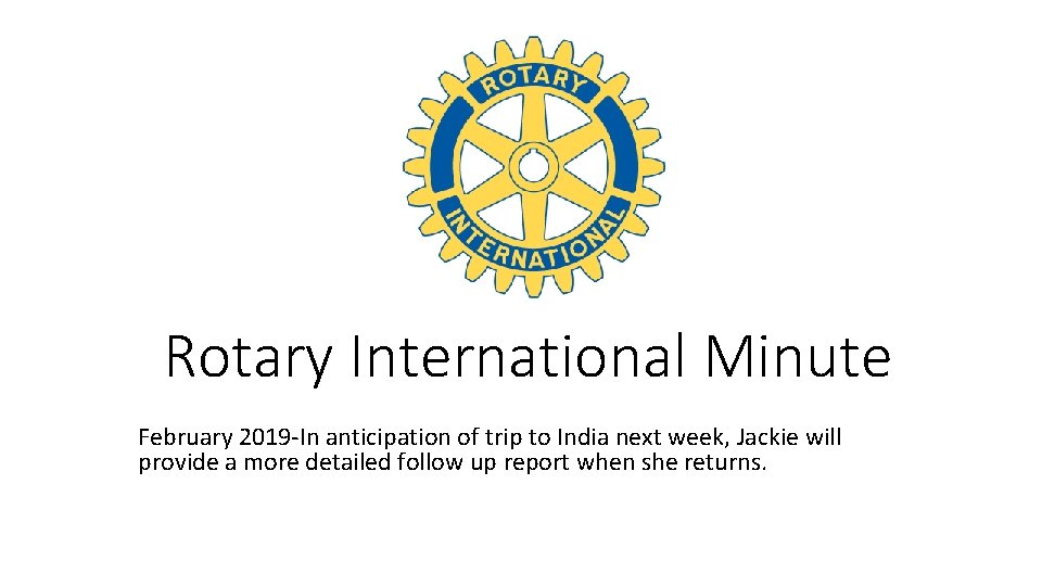 Rotary International Minute February 2019 In anticipation of
