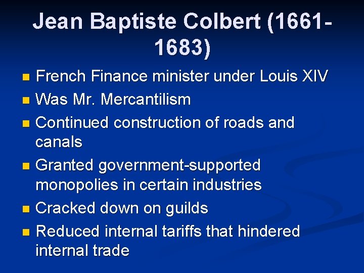 Chapter 16 Part 2 Absolutism Jean Baptiste Colbert