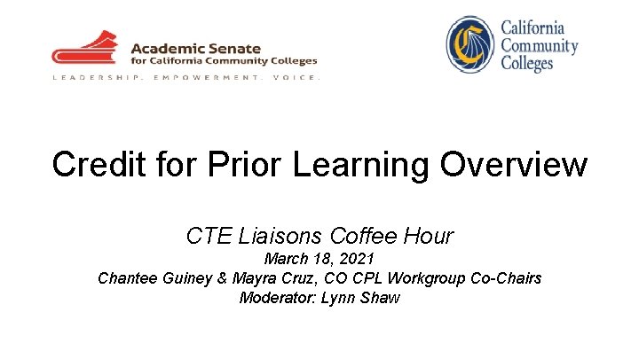 Credit for Prior Learning Overview CTE Liaisons Coffee
