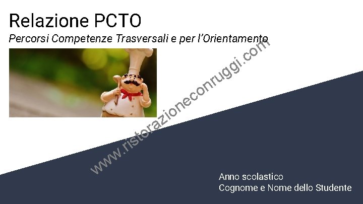 Relazione PCTO Percorsi Competenze Trasversali e per lOrientamento