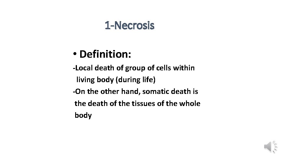 1 Necrosis Definition Local death of group of