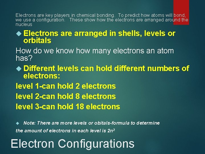 Electron Configurations and Lewis Dot Diagrams Electrons are
