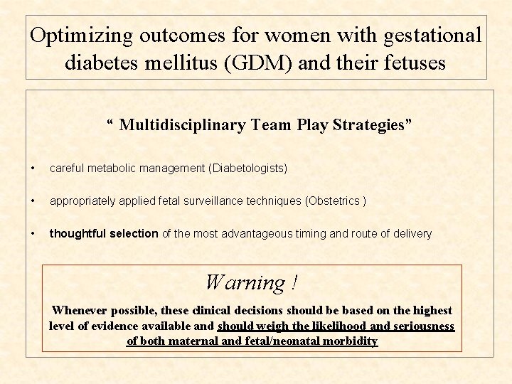 Gestational Diabetes Therapeutical Education in Team Obstetric Management