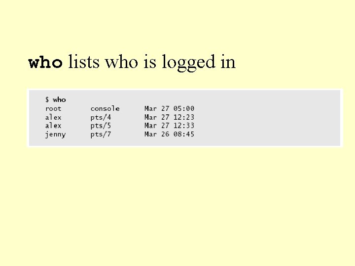 5 Basic utilities When a user logs in