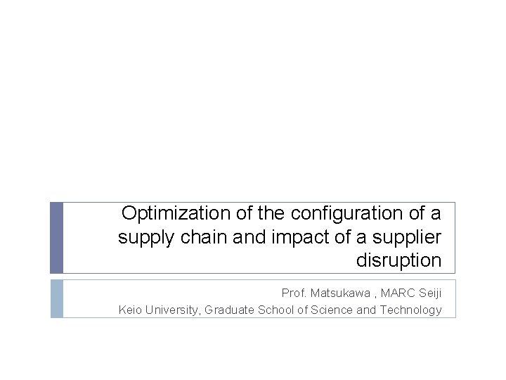 Optimization of the configuration of a supply chain